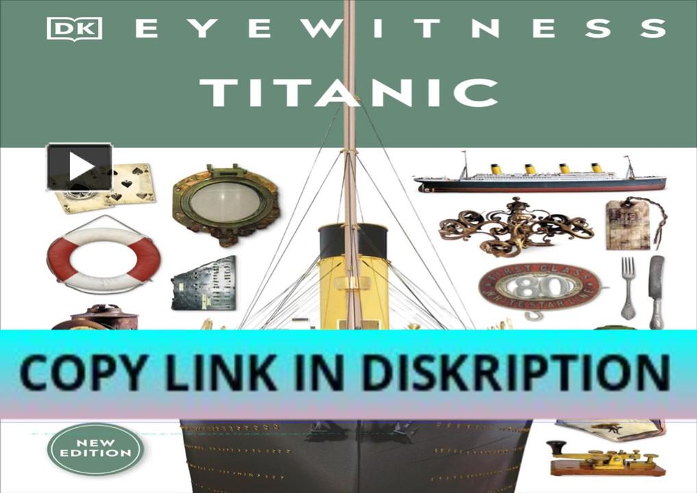 PPT – Read [PDF] Eyewitness Titanic (DK Eyewitness) PowerPoint ...