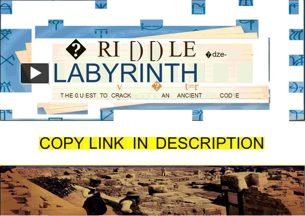 [PDF] The Riddle of the Labyrinth: The Quest to Crack an Ancient Code presentation | free to ...
