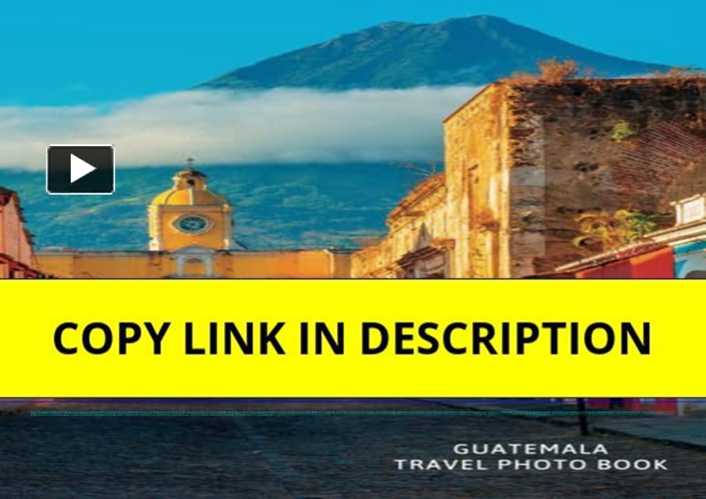 PPT – Pdf⚡️(read ️online) Guatemala Travel Photo Book: Guatemala coffee ...