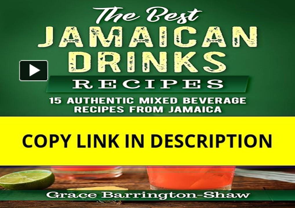 PPT – Ebook ️(download)⚡️ The Best Jamaican Drinks Recipes: 15 ...