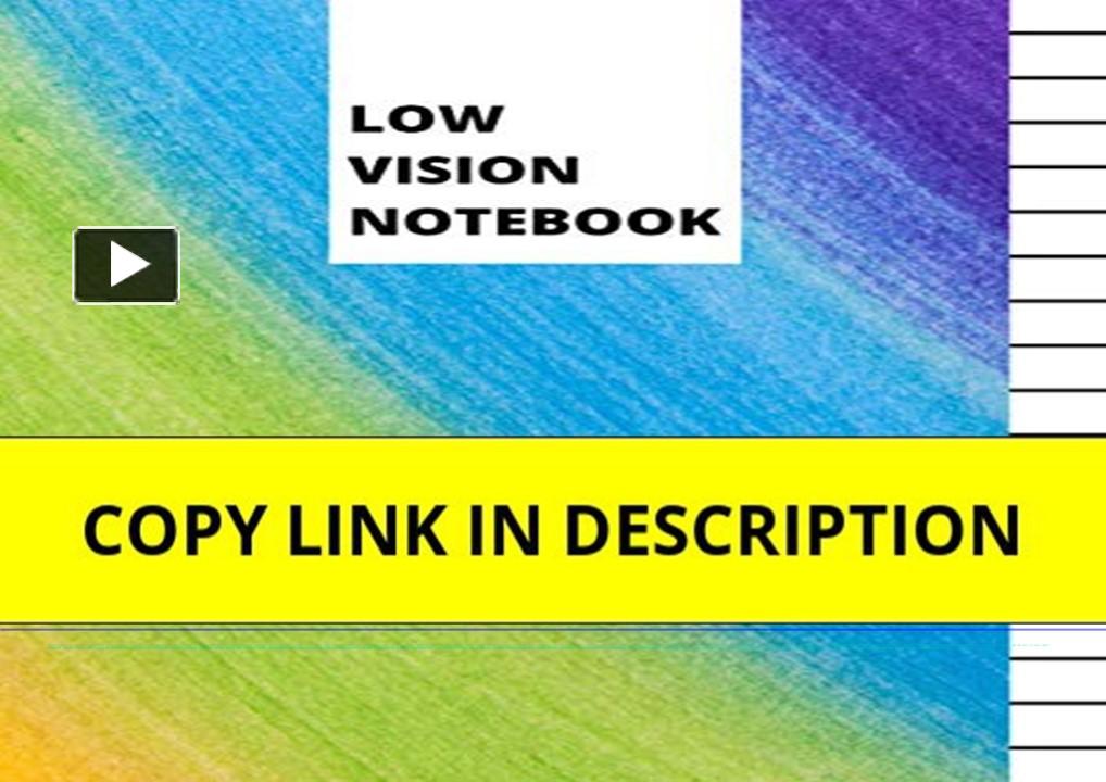 [PDF] ️DOWNLOAD⚡️ Low Vision Notebook: Bold Lined Paper For Visually ...