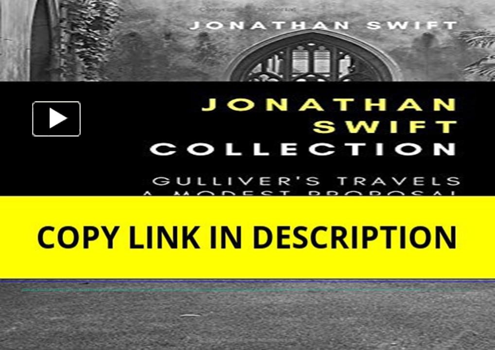 PPT – book read Jonathan Swift Collection: Gulliver's Travels, A Modest ...