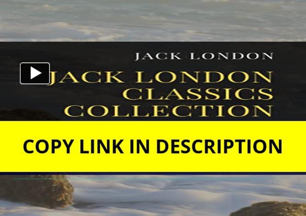 PPT – download The Jack London Classics Collection: The Call of the Wild, White Fang, PowerPoint ...