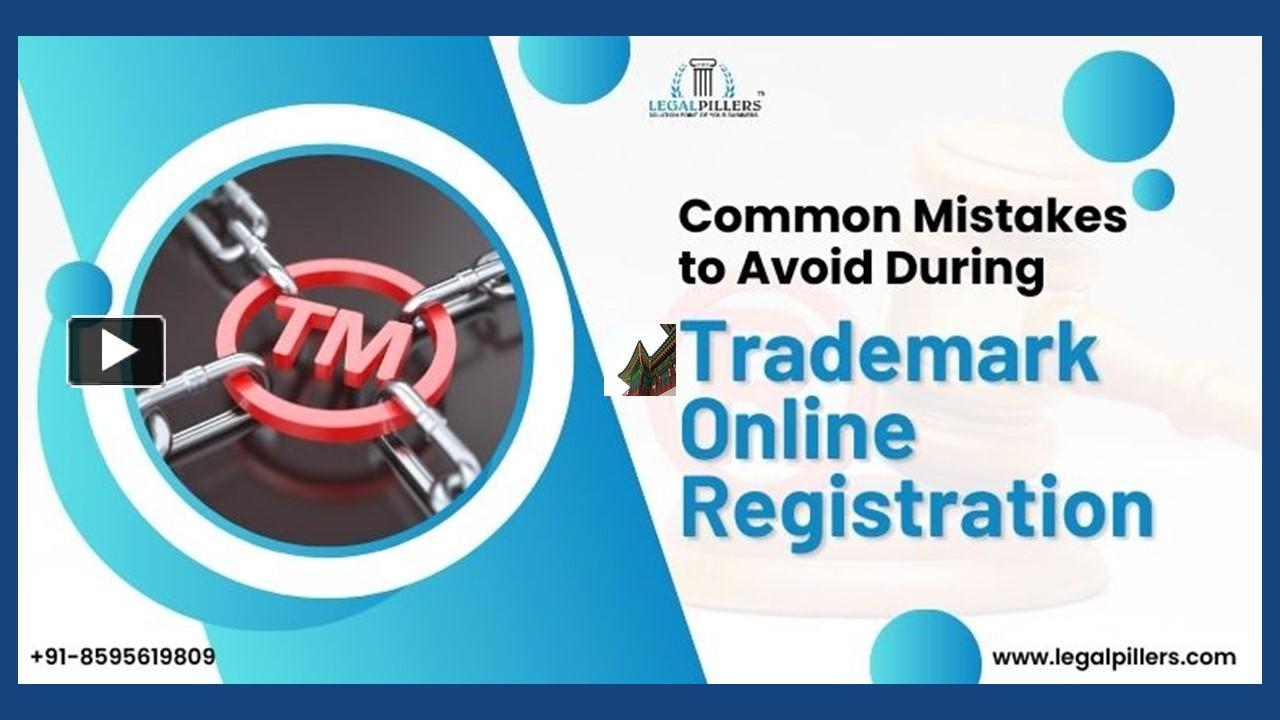 PPT – Common Mistakes to Avoid During Trademark Online Registration PowerPoint presentation ...