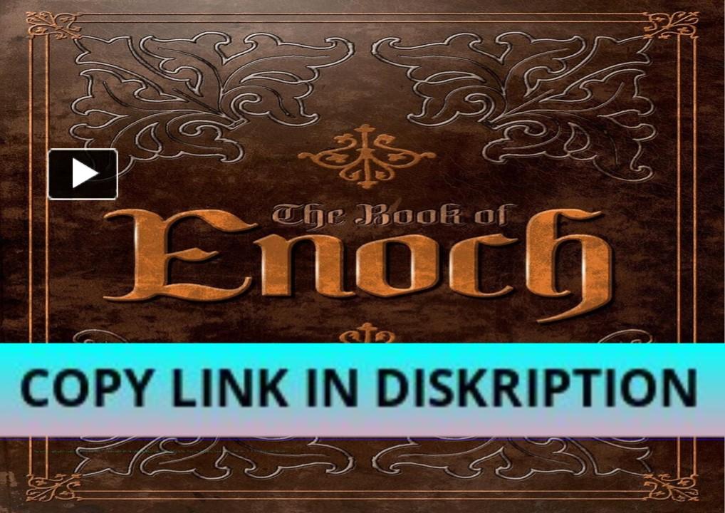 PPT – PDF DOWNLOAD The Book of Enoch PowerPoint presentation | free to download - id: 9aabcc-OGVkO