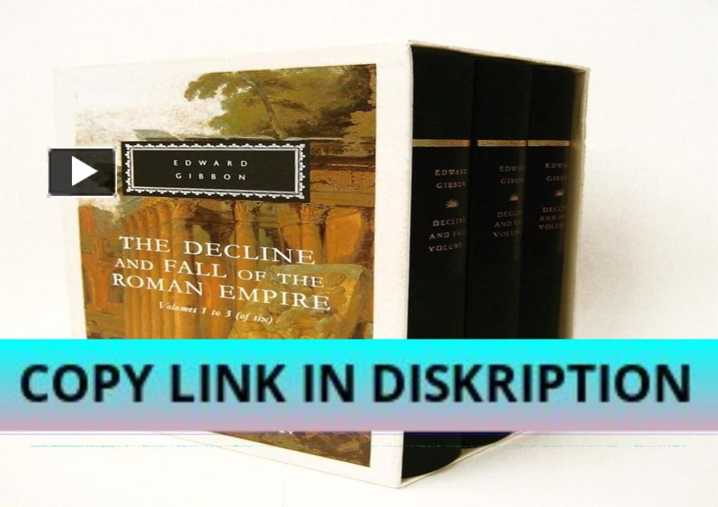 pdf the decline and fall of the roman empire: volumes 1-3 of ...