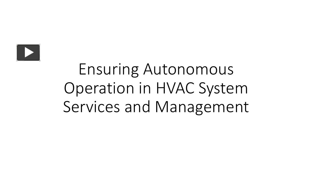 Ppt Ensuring Autonomous Operation In Hvac System Services And