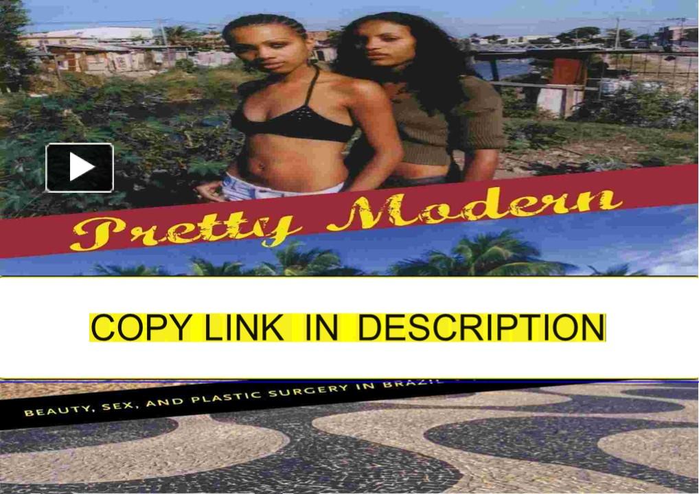 Ppt Pdf Pretty Modern Beauty Sex And Plastic Surgery In Brazil