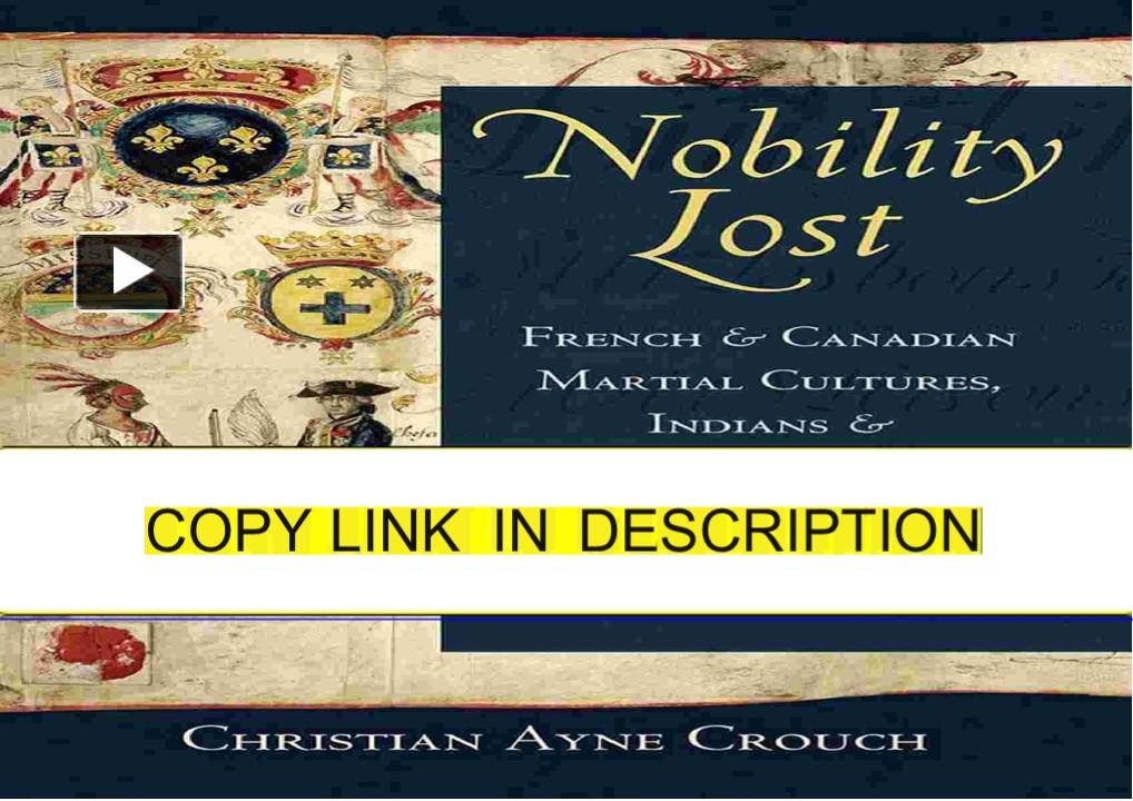 PPT – [PDF] Nobility Lost: French and Canadian Martial Cultures, Indians, and the End of ...