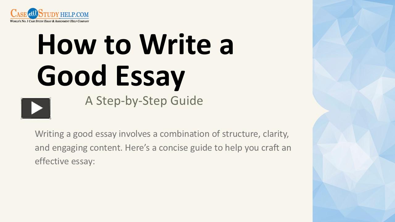 PPT – How to Write a Good Essay (1) PowerPoint presentation | free to ...