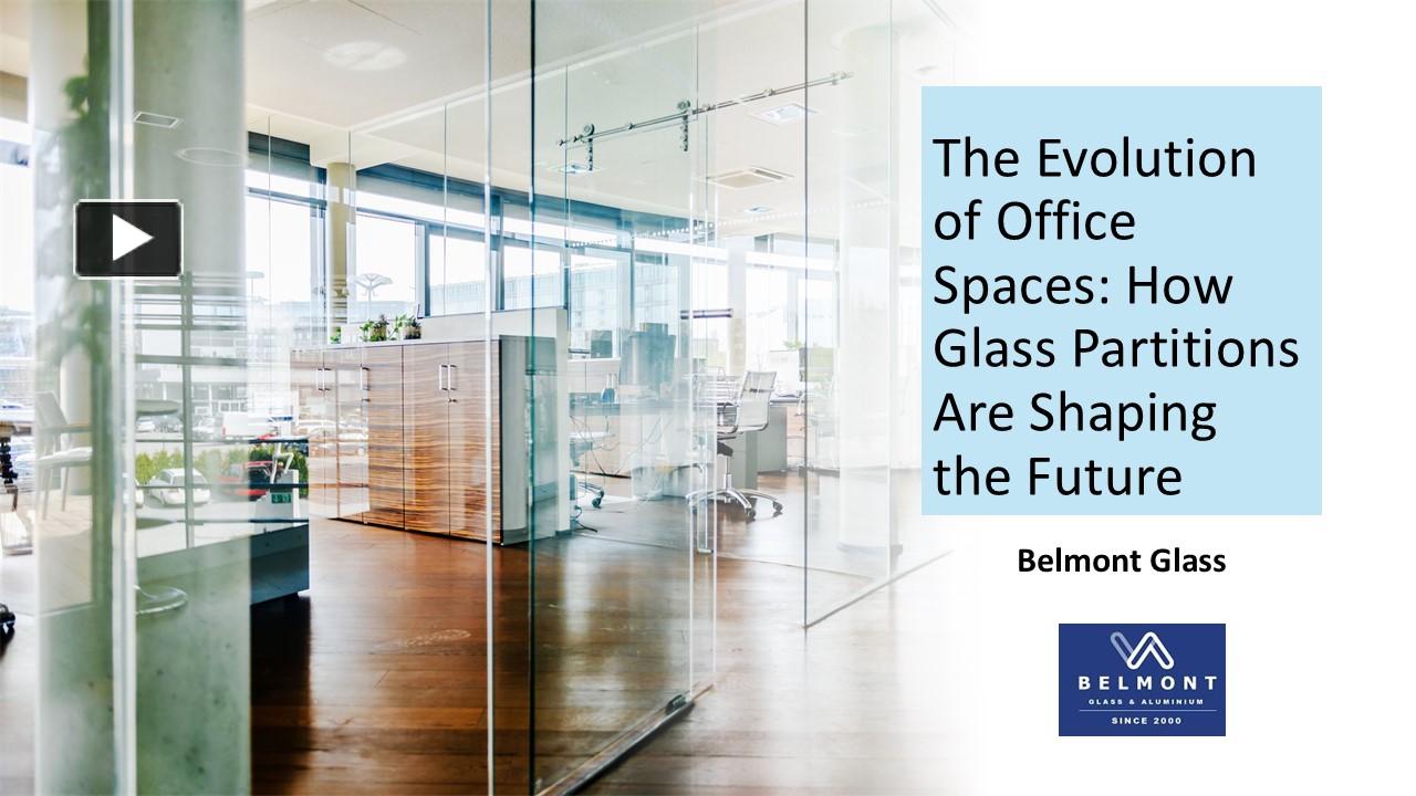 PPT – The Evolution of Office Spaces: How Glass Partitions Are Shaping the Future PowerPoint ...