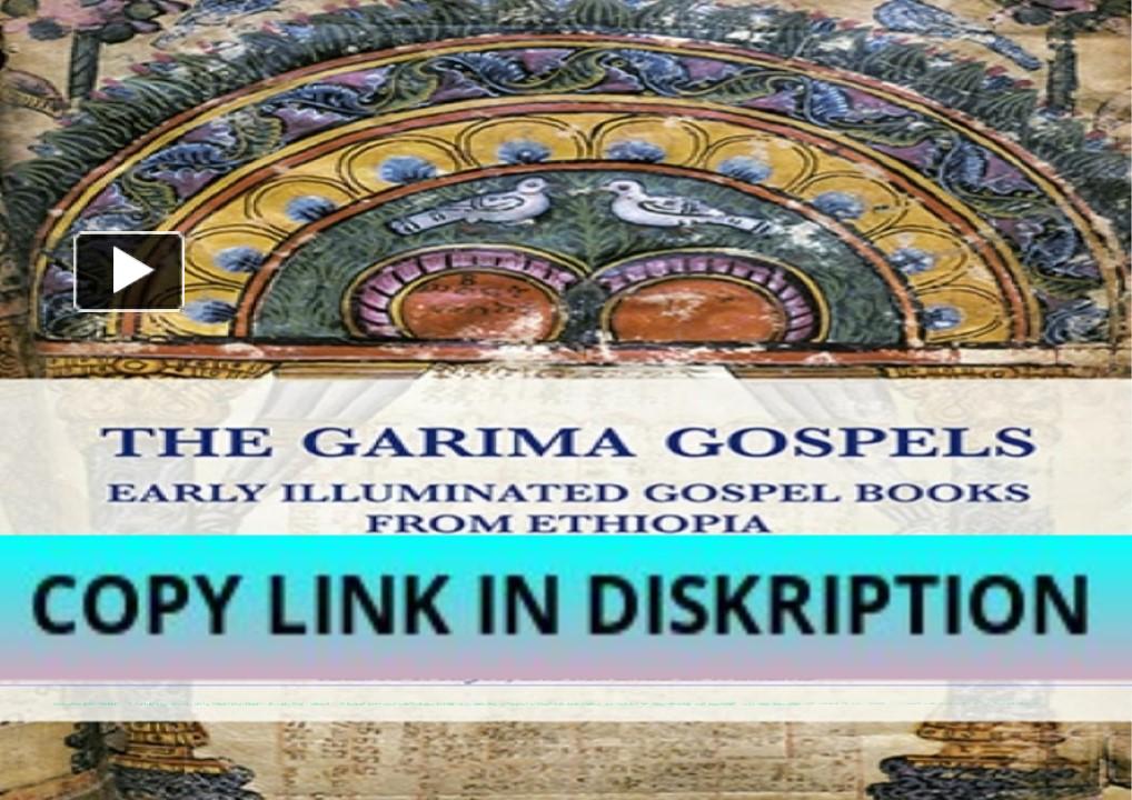 PPT – pdf read online the garima gospels: early illuminated gospel PowerPoint presentation ...