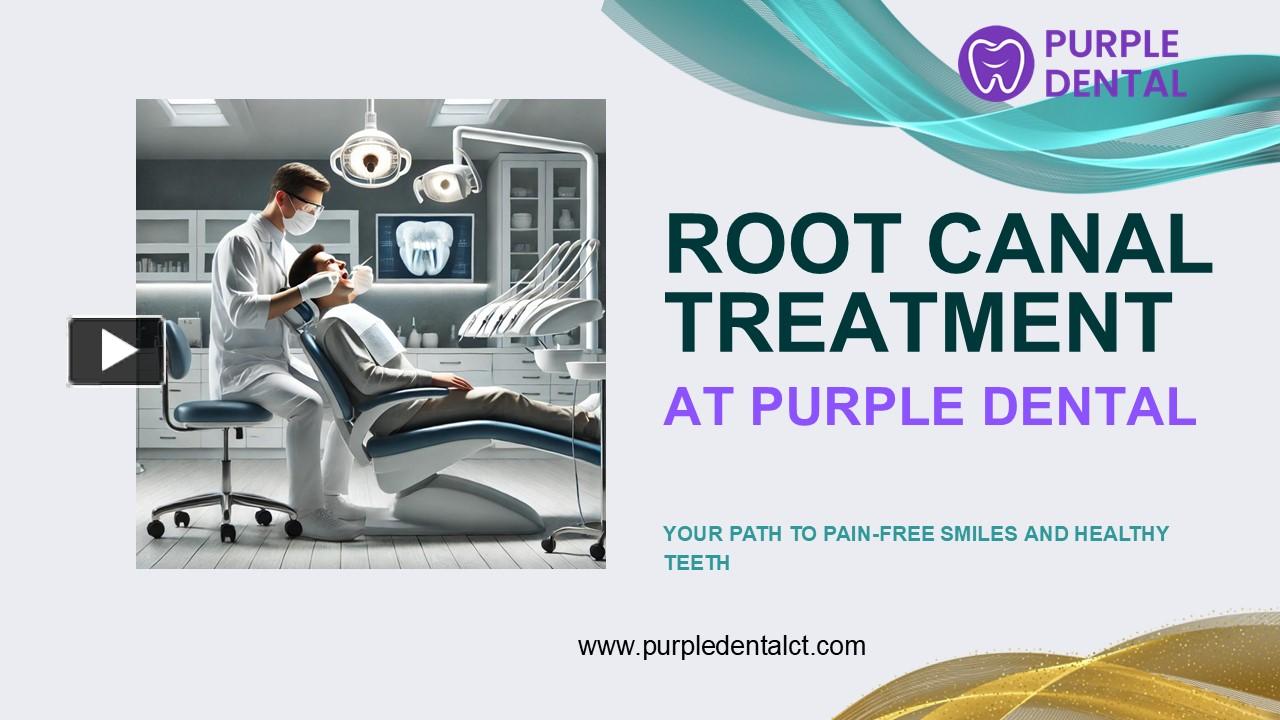 PPT – Root Canal Treatment at Purple Dental Clinic PowerPoint presentation | free to download ...