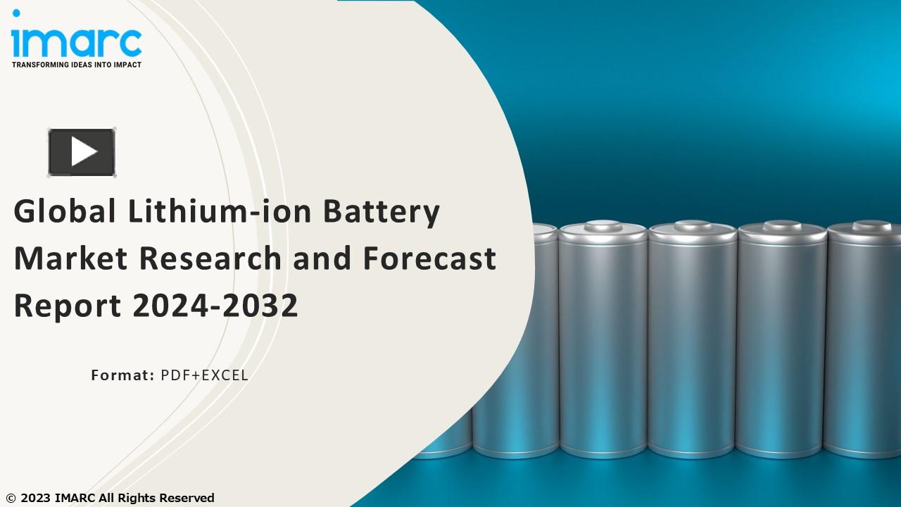 PPT – Lithium-ion Battery Market Size, Share, Demand, Report, Forecast 2024-2032 PowerPoint ...