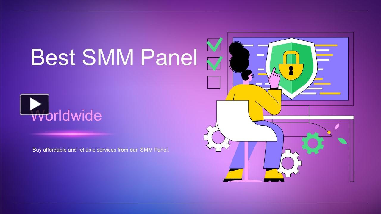 PPT – Best SMM Panel Worldwide PowerPoint presentation | free to download - id: 9ac508-YjUxZ
