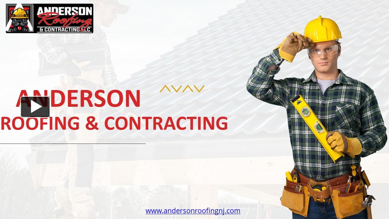 PPT – Roofer in Trenton | Anderson Roofing & Contracting (1) PowerPoint presentation | free to ...