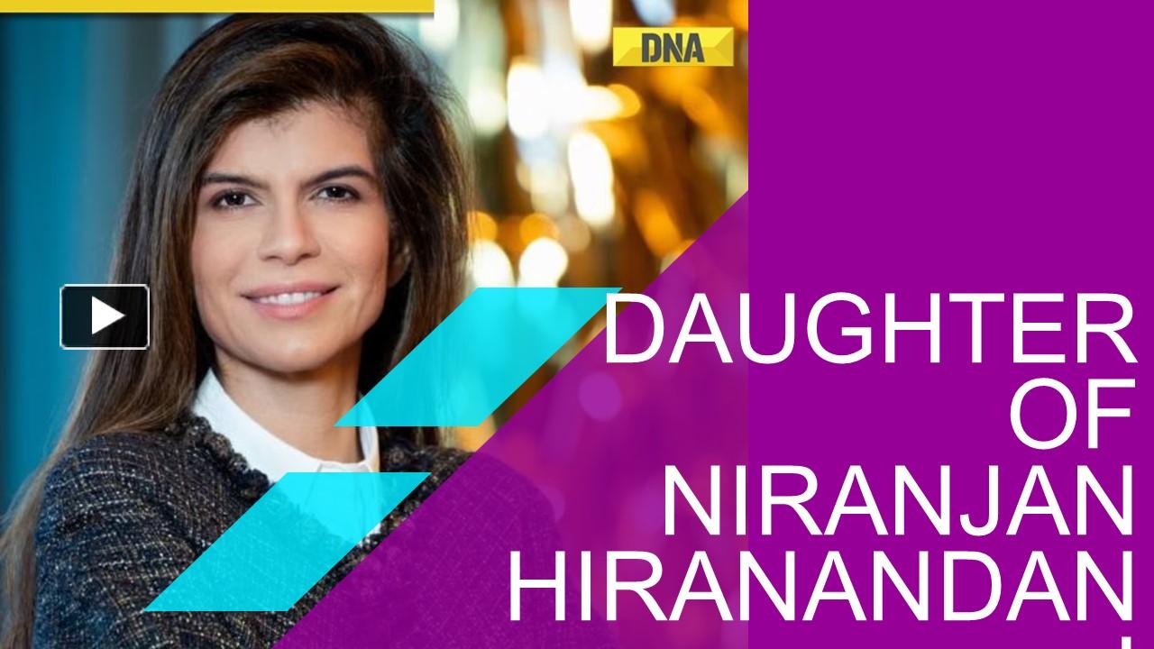 PPT – Daughter of Niranjan Hiranandani - Priya Vandrevala PowerPoint presentation | free to ...
