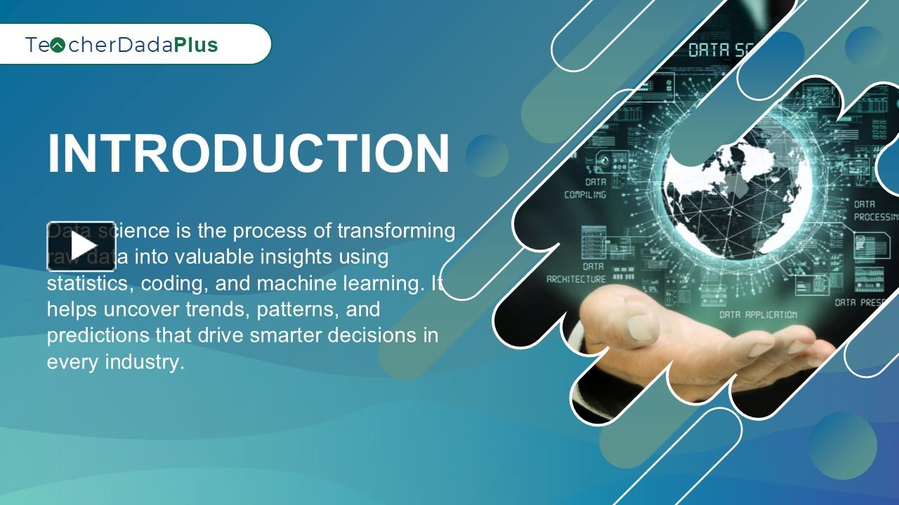 Ppt Data Science Course By Teacherdadaplus Powerpoint Presentation