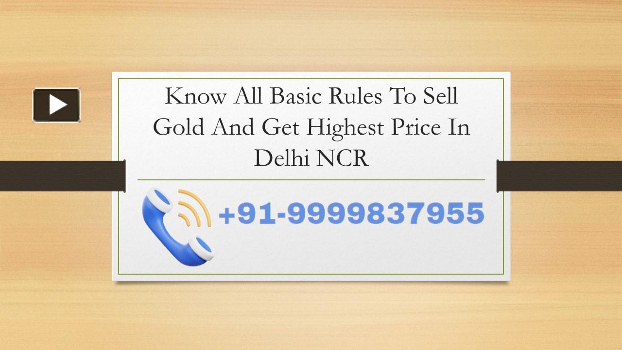 PPT – Know All Basic Rules To Sell Gold And Get Highest Price In Delhi NCR PowerPoint ...