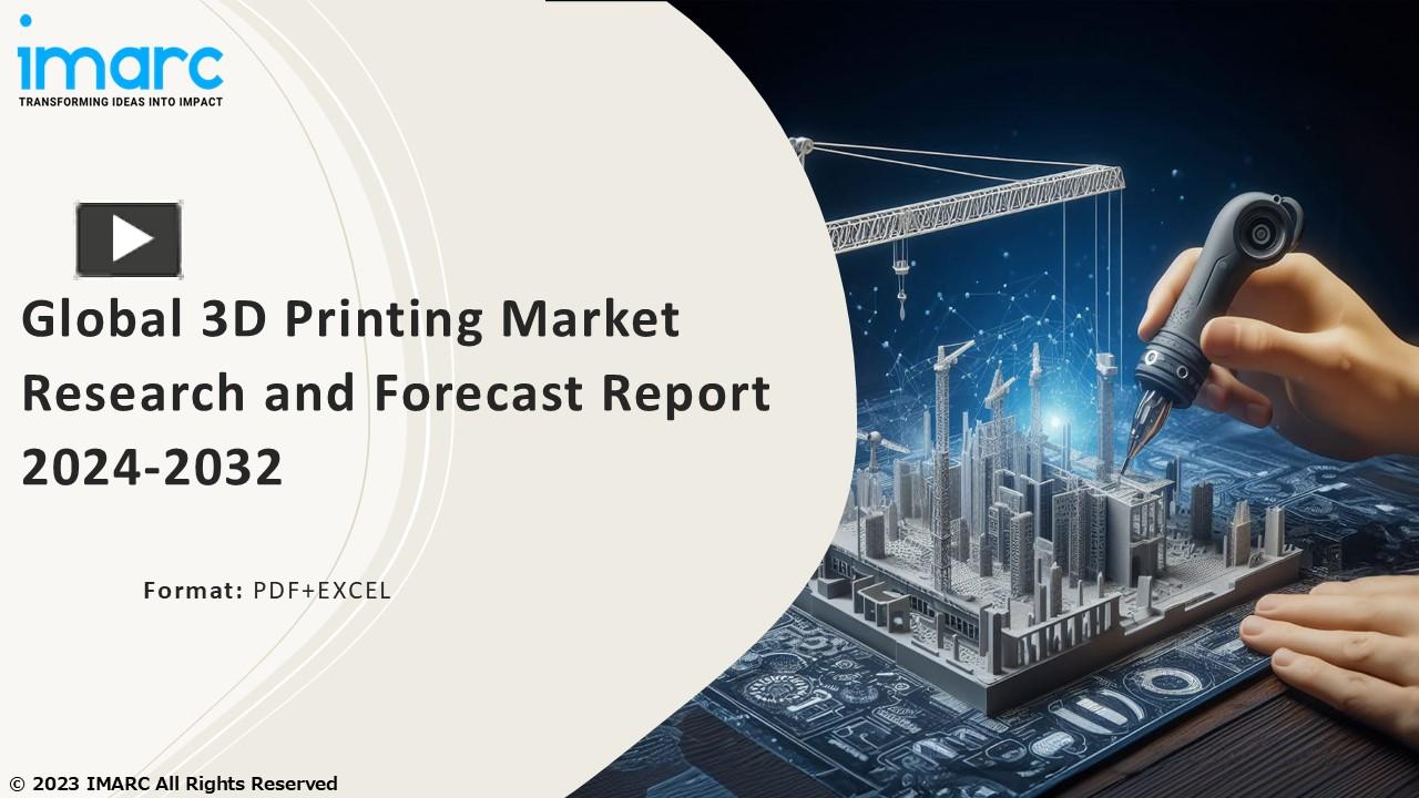 PPT – 3D Printing Market Size, Share, Demand, Report, Forecast 2024-2032 PowerPoint presentation ...
