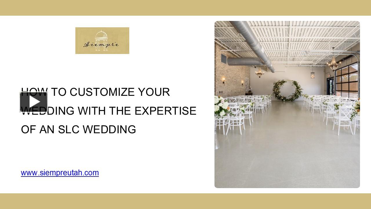 PPT – How to Customize Your Wedding with the Expertise of an SLC Wedding Planner PowerPoint ...