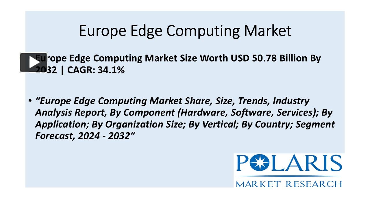 PPT – Europe Edge Computing Market PowerPoint presentation | free to download - id: 9ad53b-NDIzO