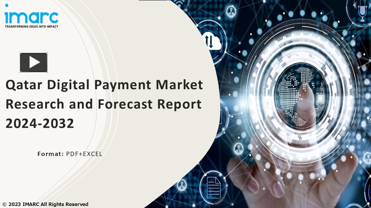 Qatar Digital Payment Market Size, Share, Demand, Report, Forecast 2024-2032 presentation | free ...