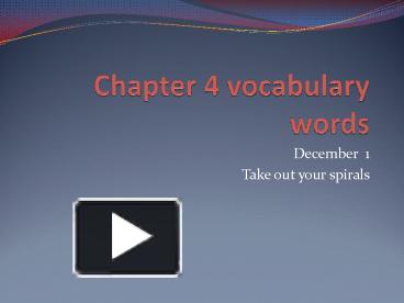 Chapter 4 vocabulary words presentation | free to view