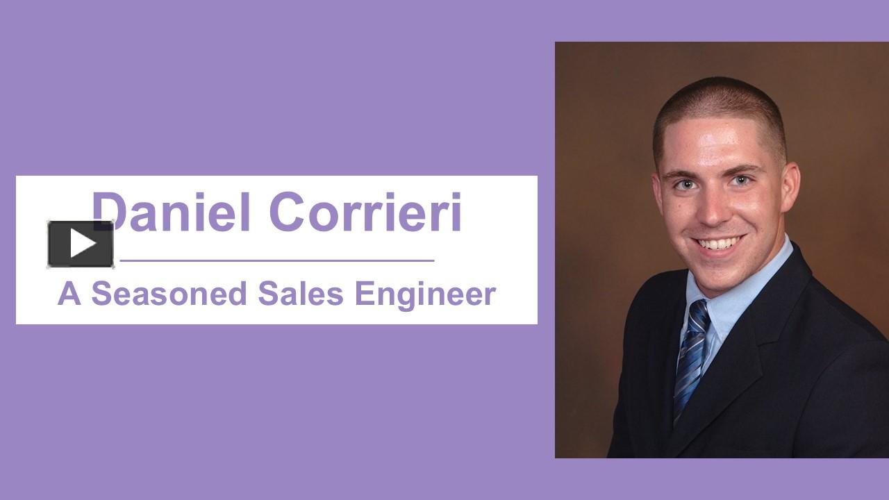 PPT – Daniel Corrieri - A Seasoned Sales Engineer PowerPoint presentation | free to download ...