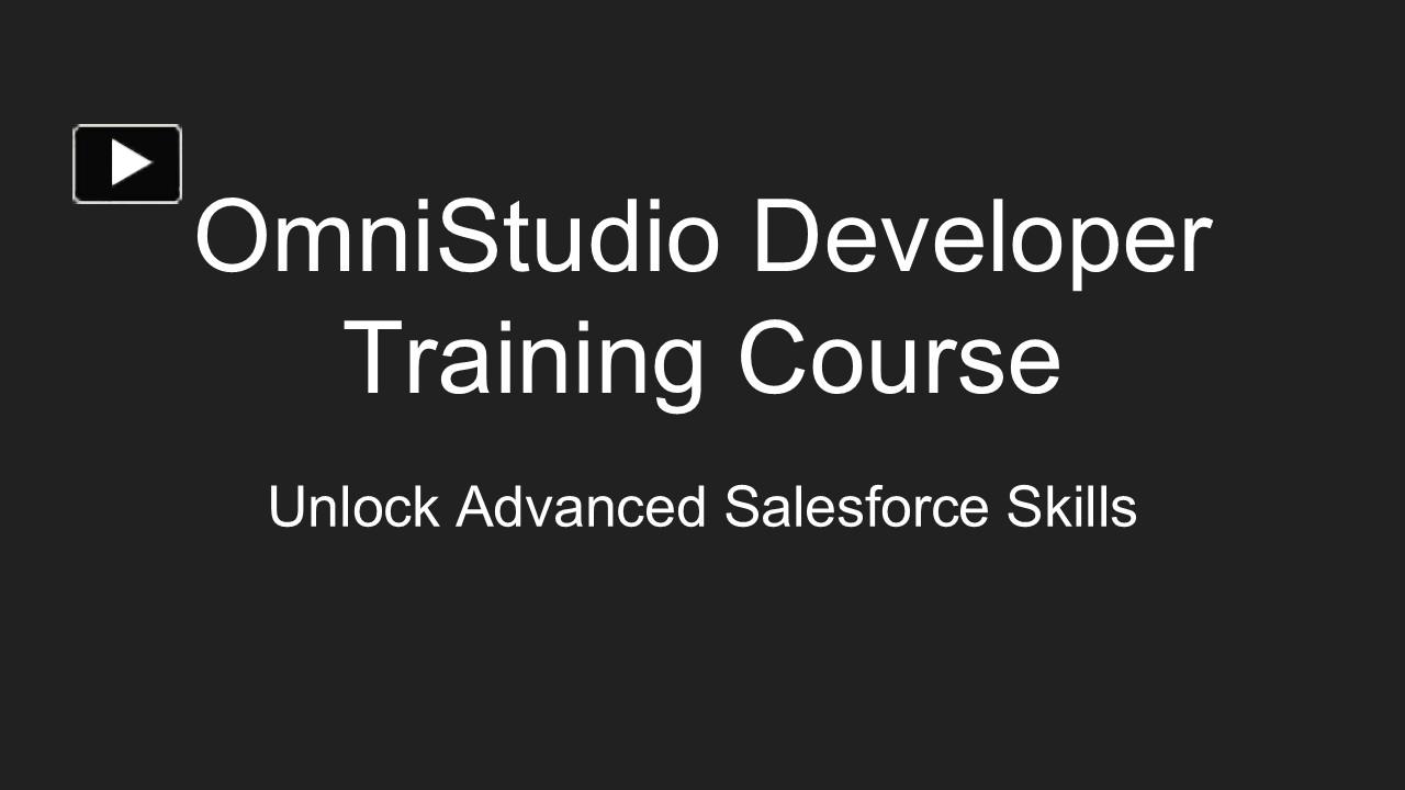 PPT – OmniStudio Developer Training_ Unlock Advanced Salesforce Skills PowerPoint presentation ...
