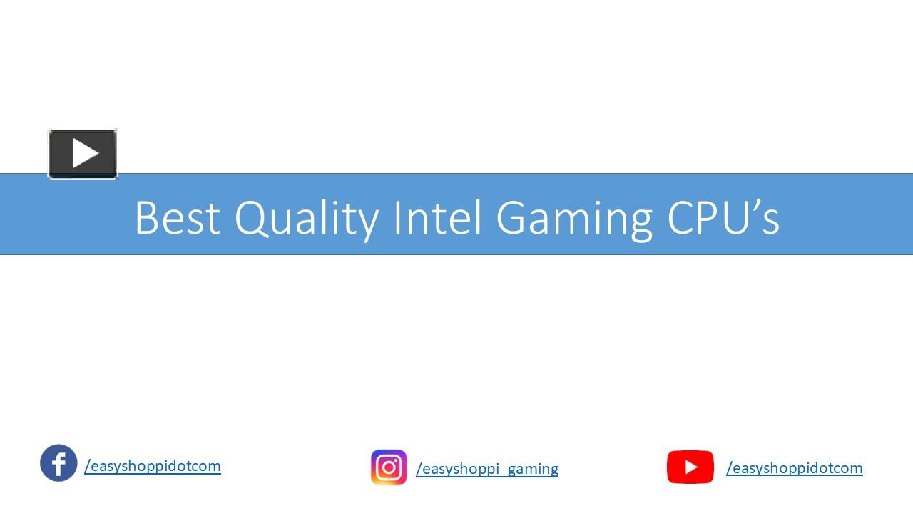 PPT – Best Quality Intel Gaming CPU - EasyShoppi.com PowerPoint presentation | free to download ...