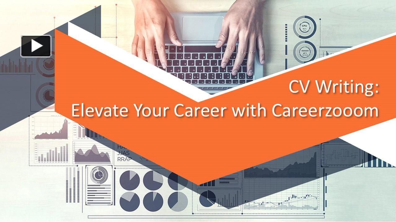 PPT – CV Writing: Elevate Your Career with Careerzooom PowerPoint presentation | free to ...