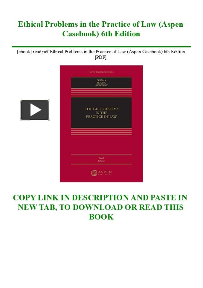 [ebook] read pdf Ethical Problems in the Practice of Law (Aspen Casebook) 6th Edition [PDF ...