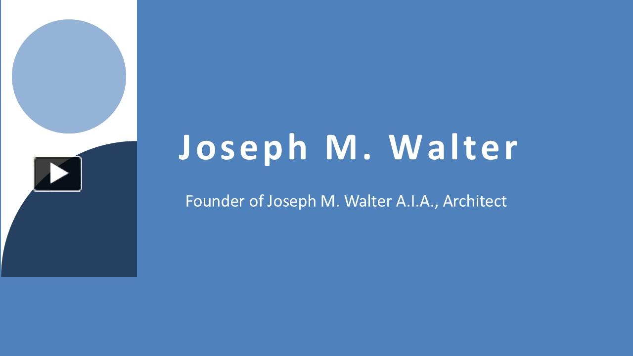 PPT – Joseph M. Walter - A Highly Motivated Professional - Largo, Florida PowerPoint ...