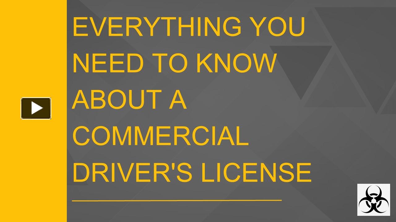 Everything You Need to Know About a Commercial Driver's License presentation | free to download