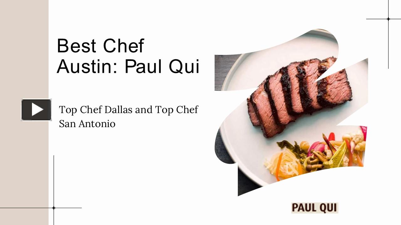 PPT – Best Chef Austin: Paul Qui PowerPoint presentation | free to download - id: 9aecbb-YmYxZ
