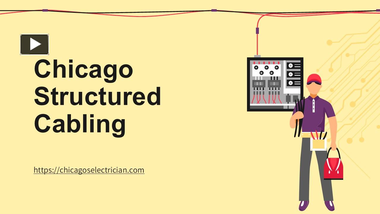PPT – Chicago Structured Cabling - chicagoselectrician.com PowerPoint presentation | free to ...