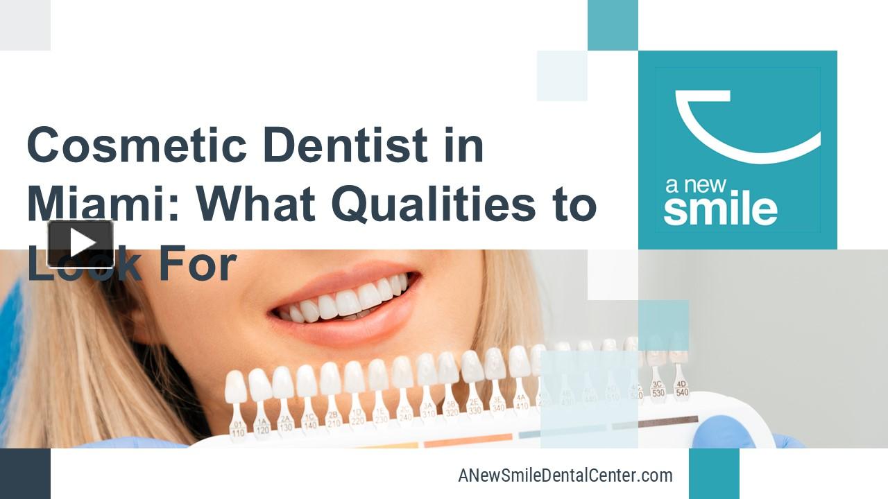 A Smile Transformation: How to Choose the Best Cosmetic Dentist in Miami presentation | free to ...