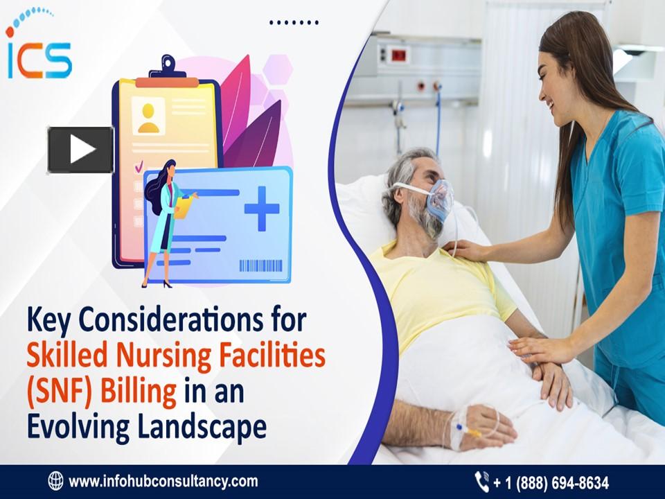 Key Considerations for Skilled Nursing Facilities (SNF) Billing in an ...