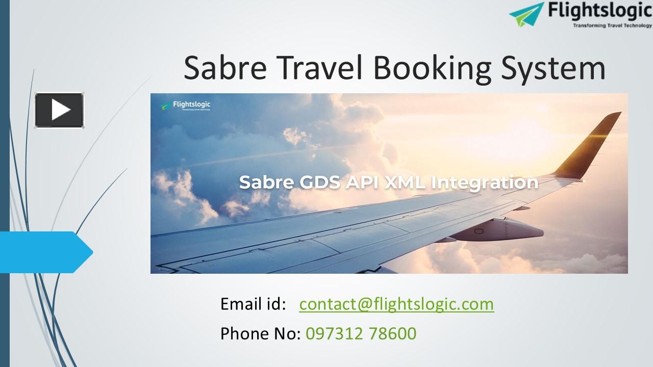 PPT – Sabre Travel Booking System PowerPoint presentation | free to download - id: 9b05e5-OTlkO