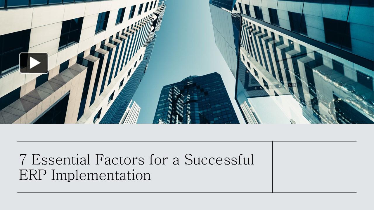 PPT – 7 Essential Factors for a Successful ERP Implementation PowerPoint presentation | free to ...