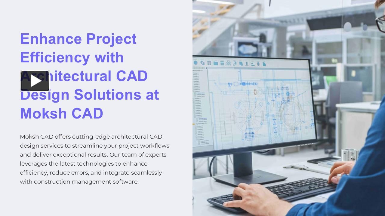 PPT – Enhance Project Efficiency with Architectural CAD Design Solutions at Moksh CAD PowerPoint ...