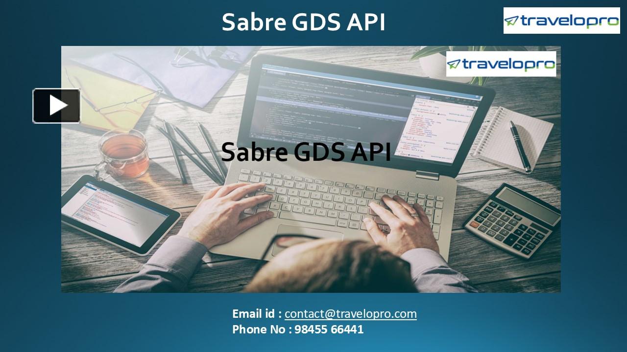 PPT – Sabre GDS API PowerPoint presentation | free to download - id: 9b0a6a-ZjJlM