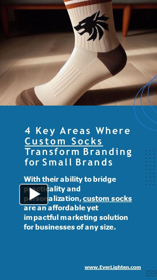 4 Key Areas Where Custom Socks Transform Branding for Small Brands presentation | free to download