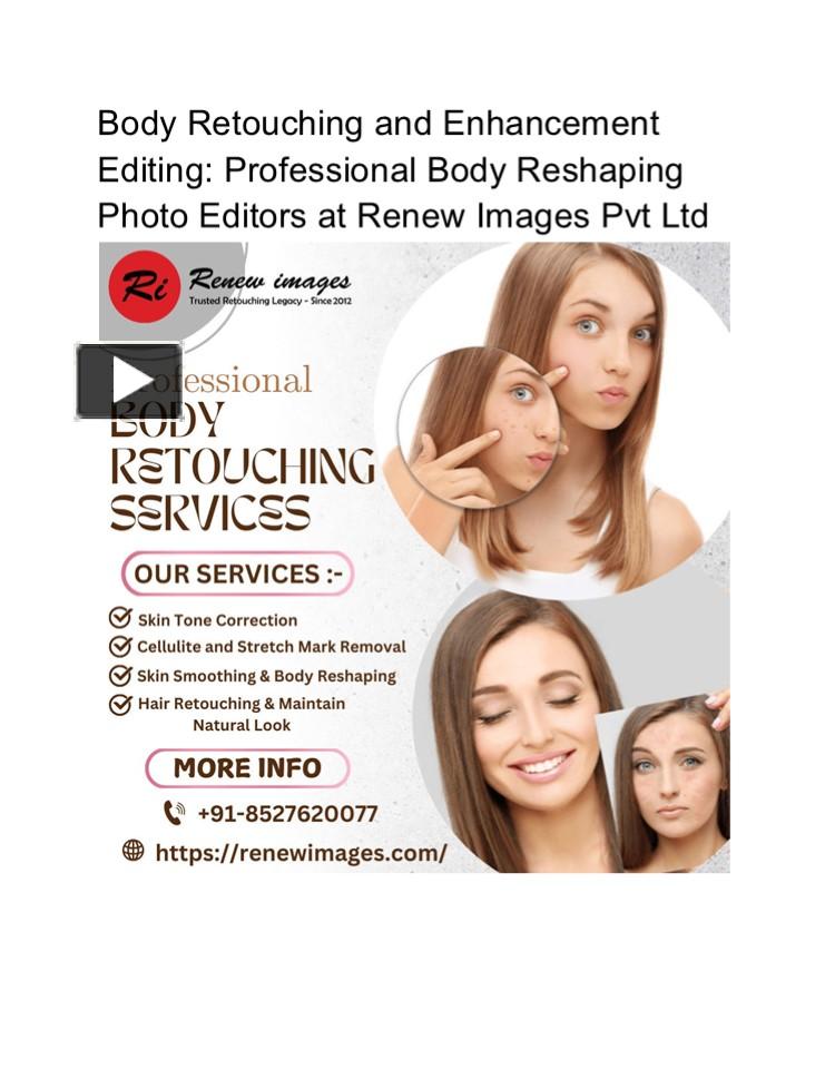 PPT – Body Retouching and Enhancement Editing: Professional Body Reshaping Photo Editors at ...