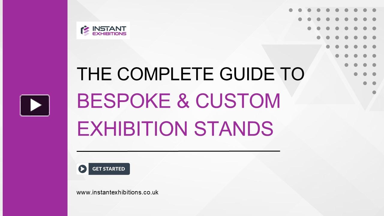 The Complete Guide To Bespoke & Custom Exhibition Stands presentation | free to download