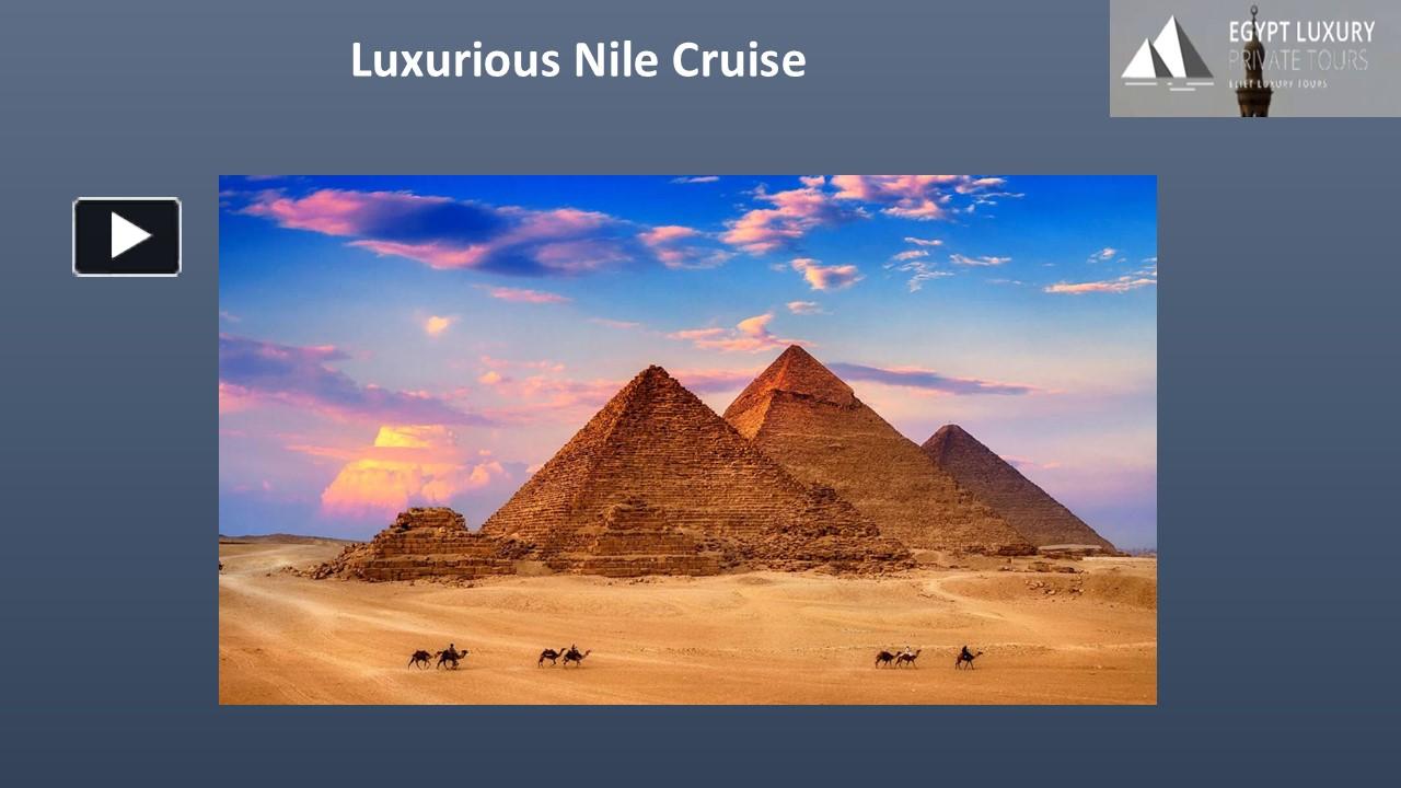 PPT – luxury Nile cruise PowerPoint presentation | free to download - id: 9b1bcb-MjJlY
