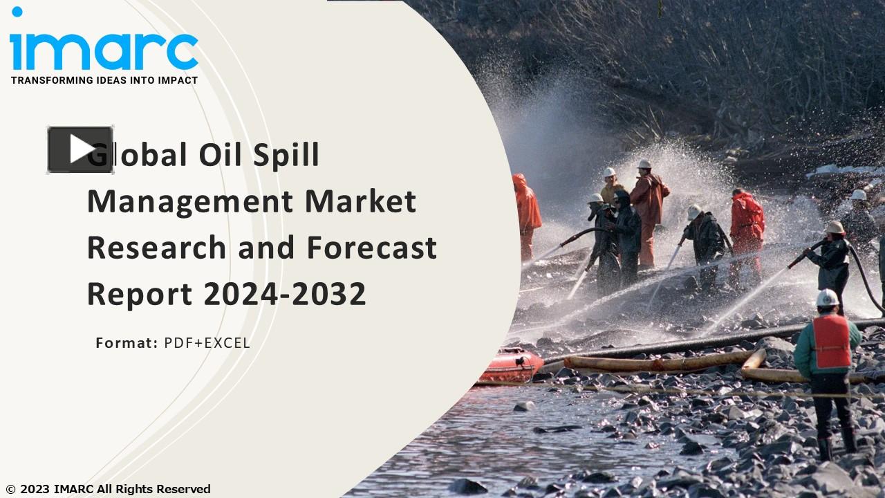 PPT – Oil Spill Management Market PPT: Growth, Outlook, Demand, Keyplayer Analysis and ...