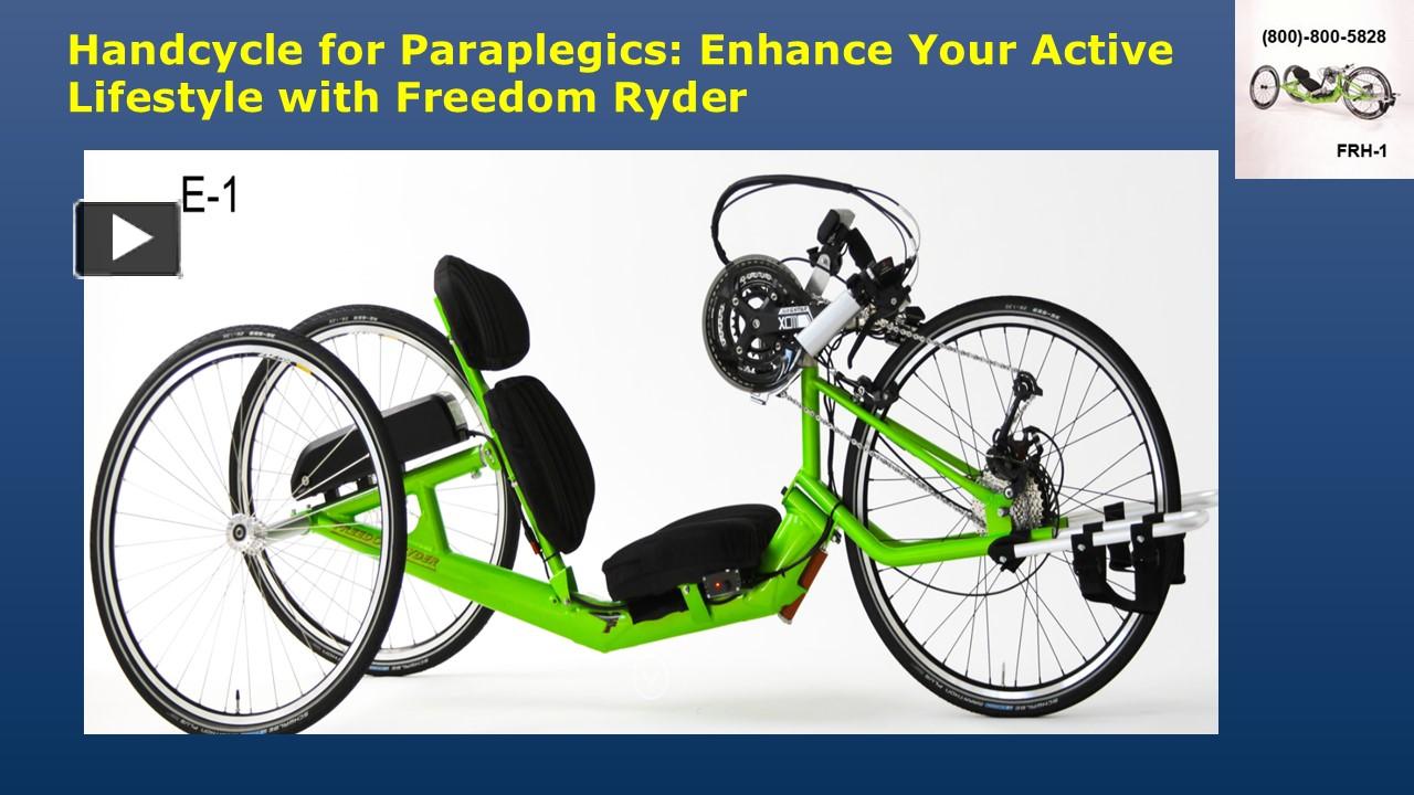 Handcycle for Paraplegics: Enhance Your Active Lifestyle with Freedom Ryder presentation | free ...