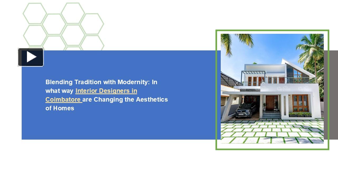 PPT – Blending Tradition with Modernity: In what way Interior Designers in Coimbatore are ...